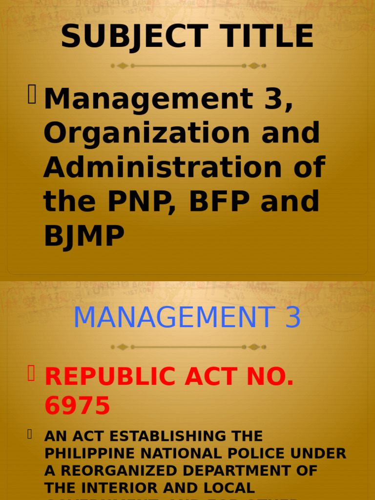 Subject Title: Management 3, Organization and Administration of The PNP, BFP and BJMP | PDF ...