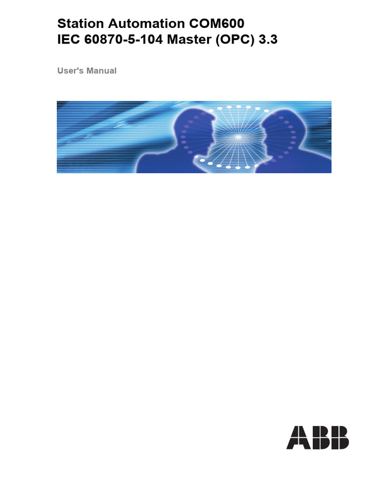 COM600 - IEC 60870-5-104 Master Protocol OPC 3.3 Usg - 756704 - ENa ...