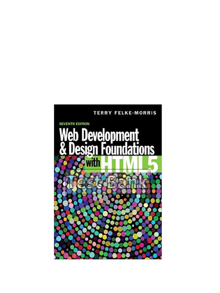 Web Development and Design Foundations with HTML5 7th Edition Morris ...