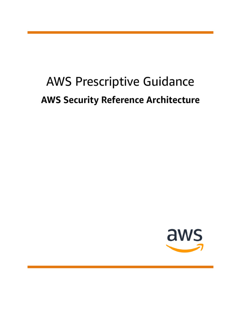 AWS Security Reference Architecture 1700743191 231128 160604 | PDF | Computer Security | Security