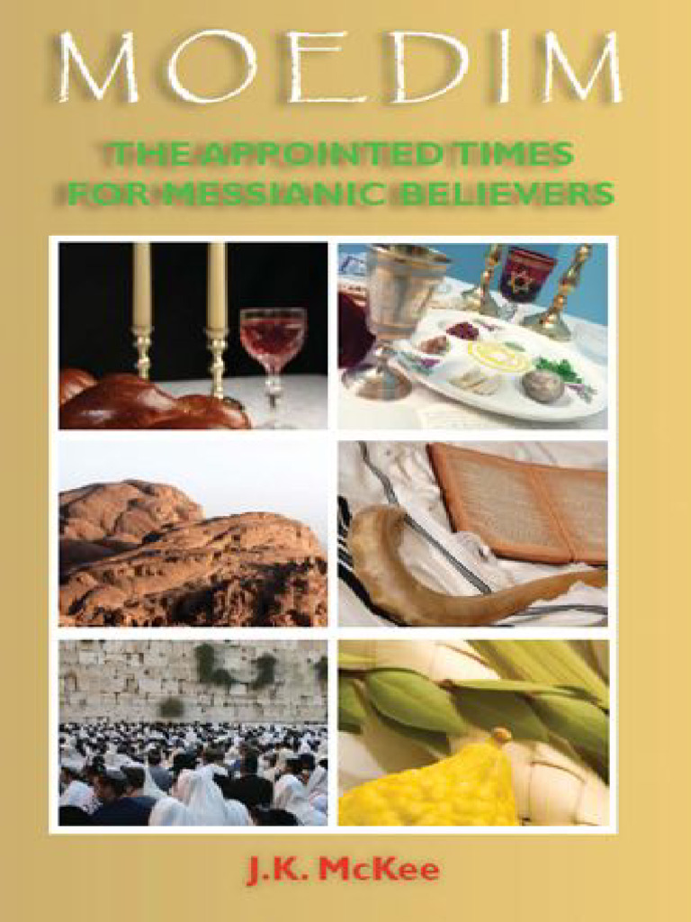 Moedim The Appointed Times For Messianic Believers (J. K. McKee - Mckee ...