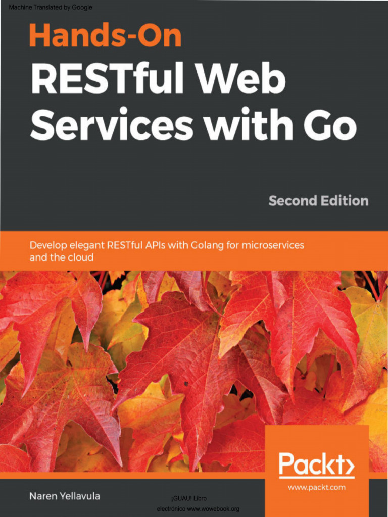 Hands-On RESTful Web Services With Go, 2nd Edition (Spanish) | PDF | Red mundial | Internet y web