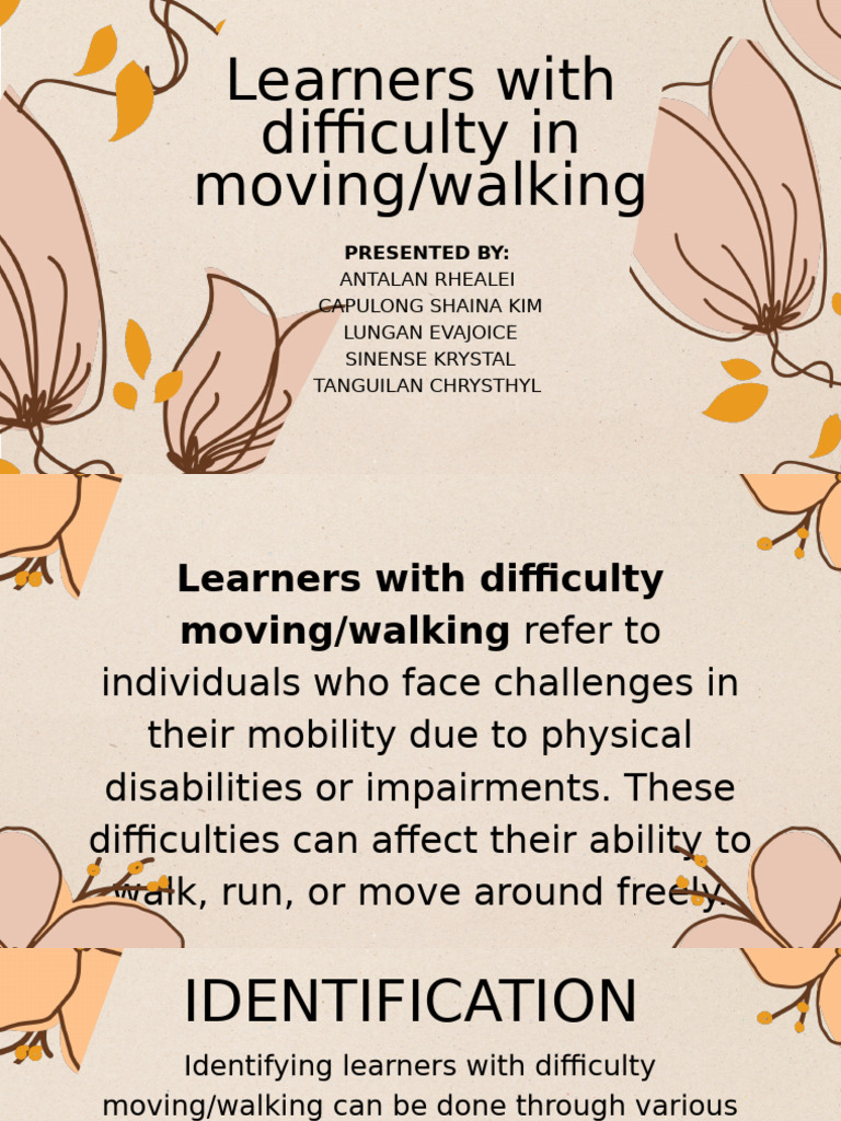 Group 5 - Learners With Difficulty in Moving:Walking | PDF | Disability | Learning