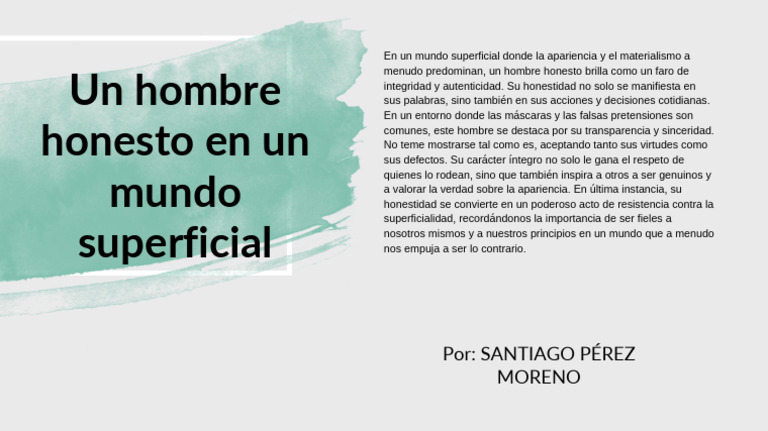 Un Hombre Honesto en Un Mundo Superficial - Presentación | PDF