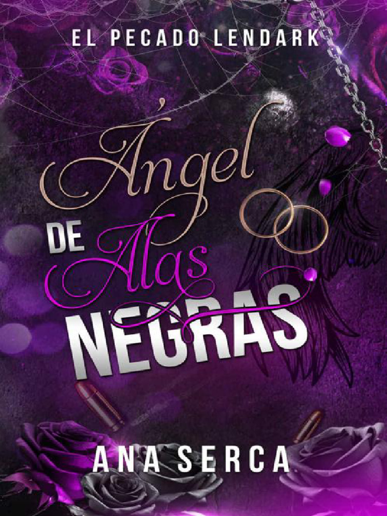 Ángel de Alas Negras. El Pecado Lendark Dark Academy - Ana Serca | PDF