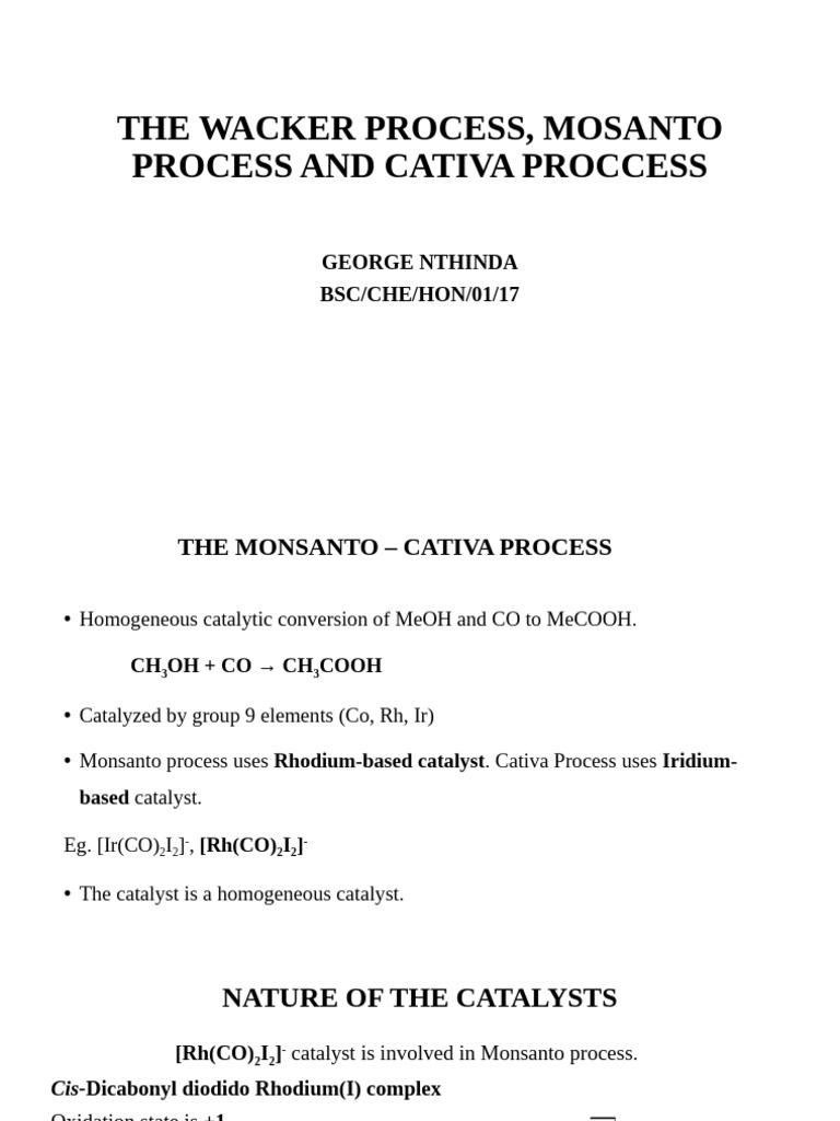 Wacker, Monsanto, and Cativa Processes | PDF | Catalysis | Chemical ...