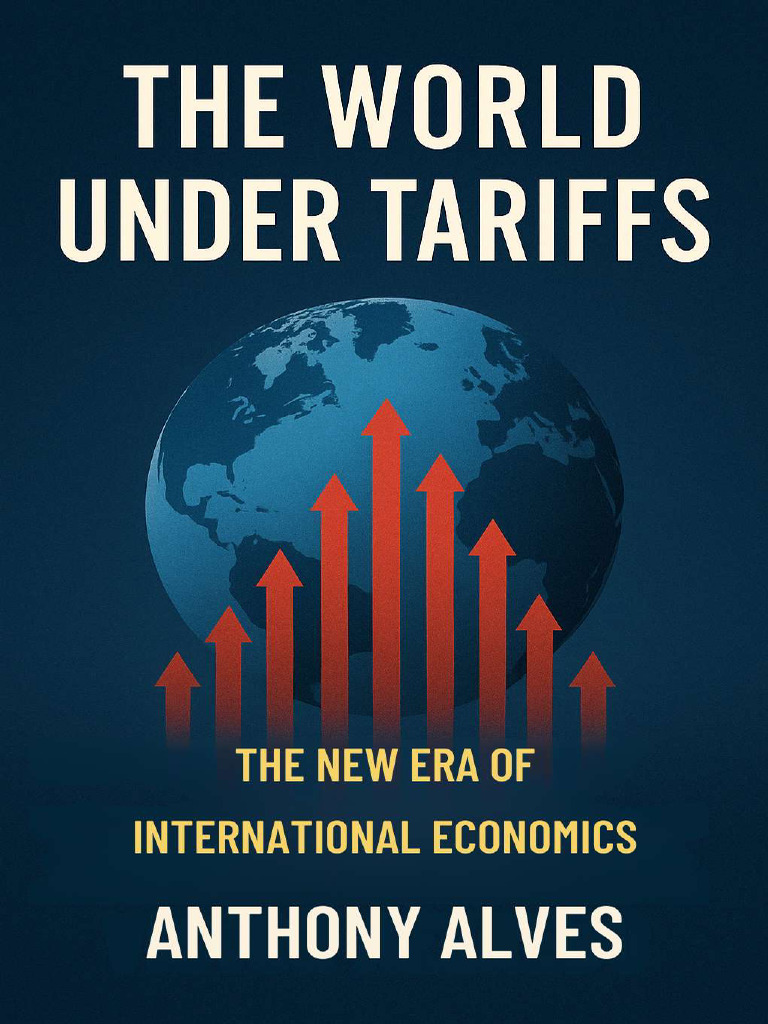 The New Era of International Economics Anthony Alves | PDF
