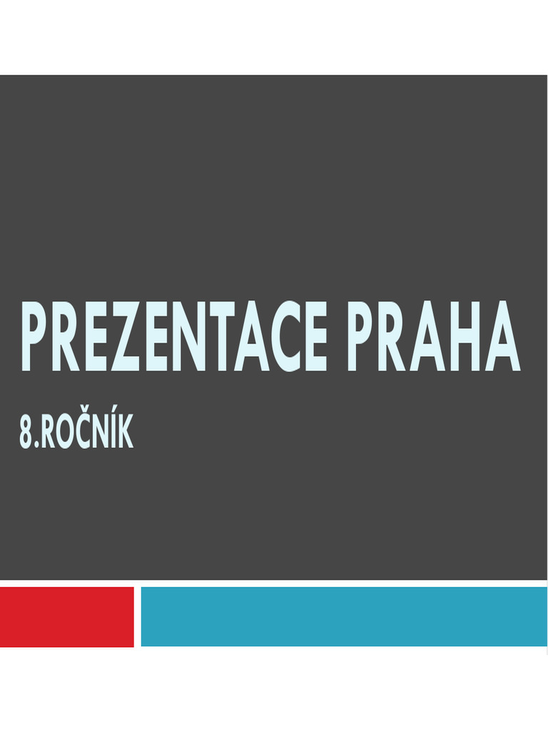 Prezentace Praha: 8.ročník | PDF