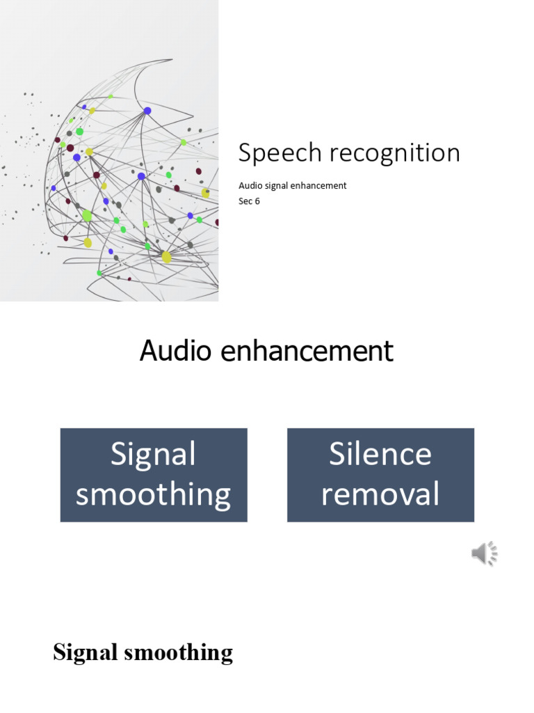 Sec 6 - Audio Signal Enhancement | PDF | Moving Average | Algorithms
