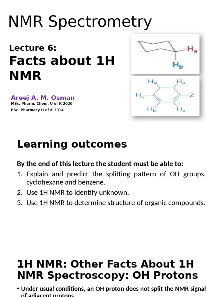 Lecture 6 - Facts about H NMR | PDF | Proton Nuclear Magnetic Resonance | Conformational Isomerism
