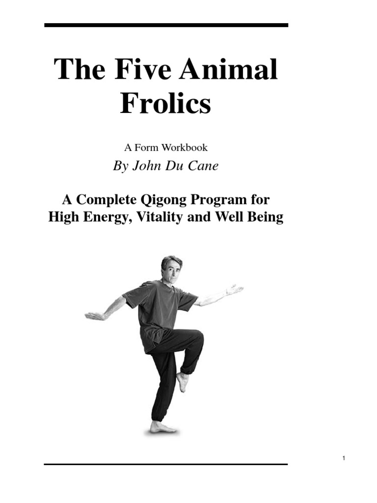 The Five Animal Frolics | PDF | Qigong | Breathing