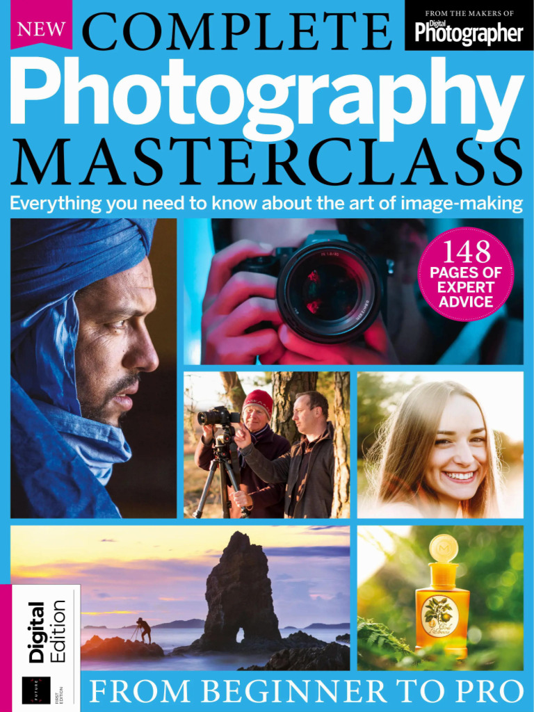 Complete Photography Masterclass Ed1 2025 Freemagazines Top | PDF