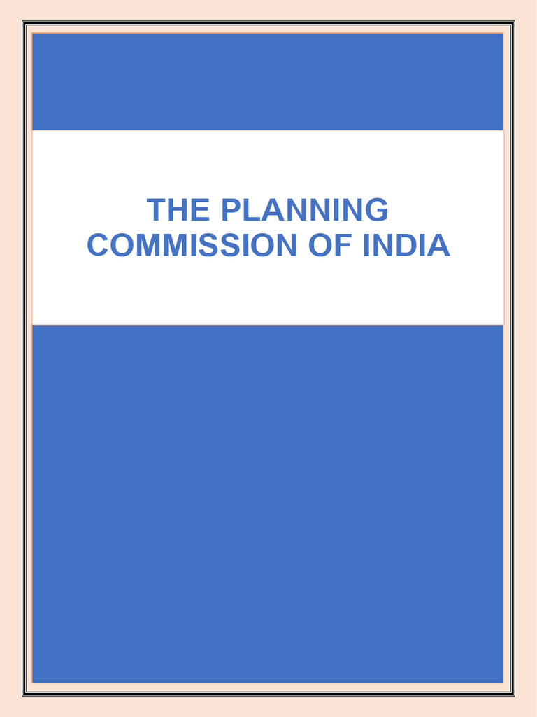 Planning Commission of India Overview | PDF | Economies