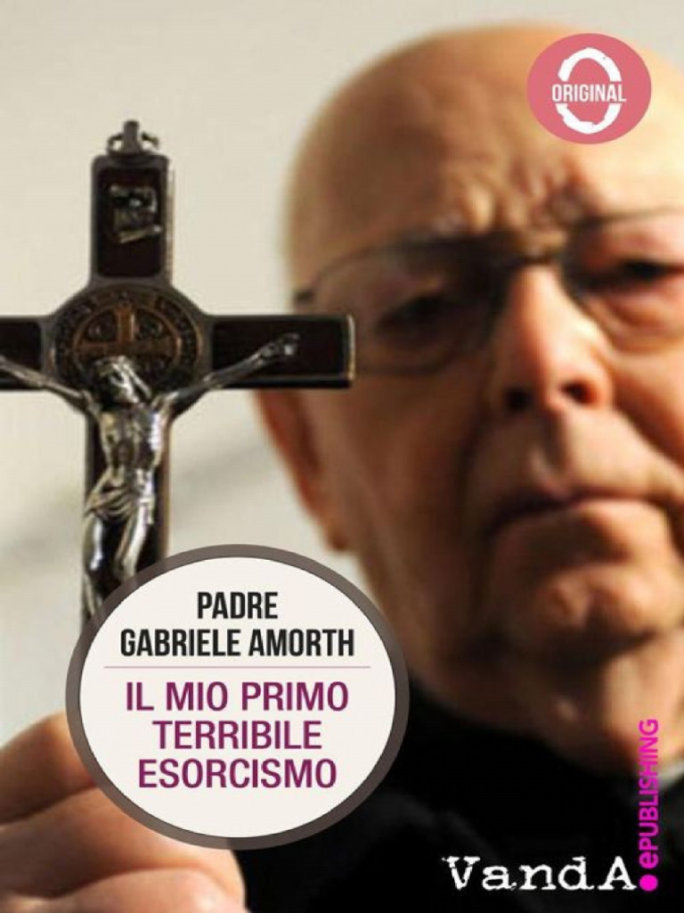 Il Mio Primo Terribile Esorcismo (Italian Edition) (Padre Gabriele ...