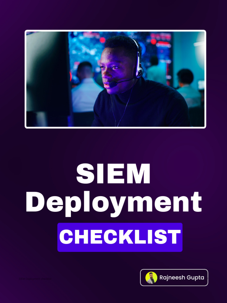 SIEM Deployment Checklist | PDF | Computer Security | Security