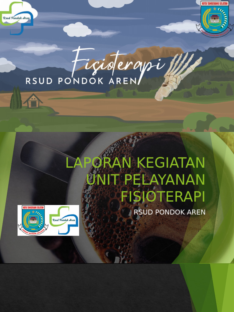 Ppt Laporan Unit Pelayanan Fisioterapi | PDF