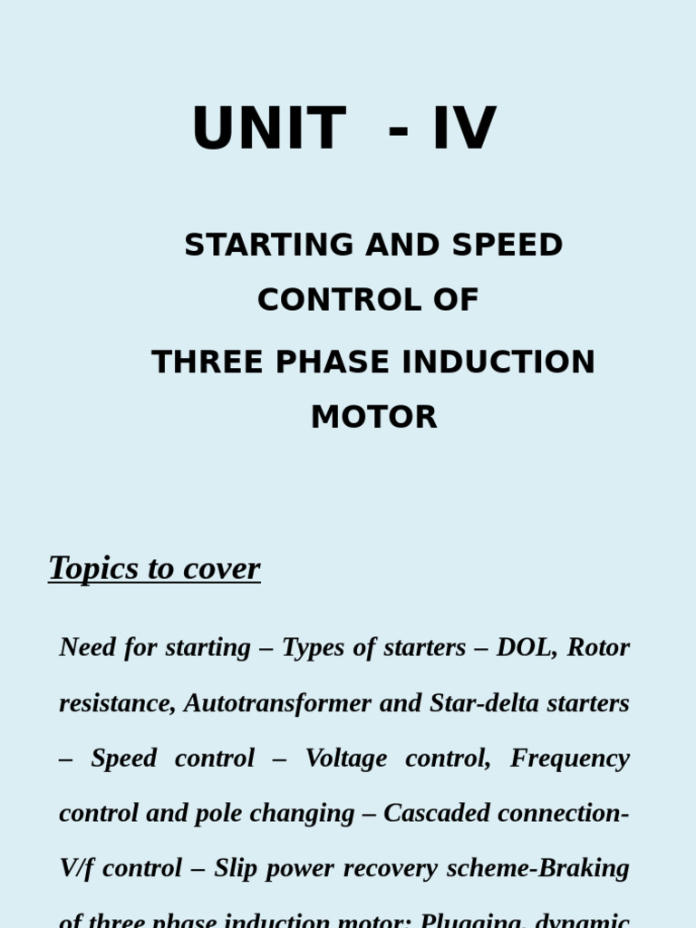 Unit - 4 (Starting and Speed Control of Three Phase Induction Motor) | PDF | Electric Motor ...