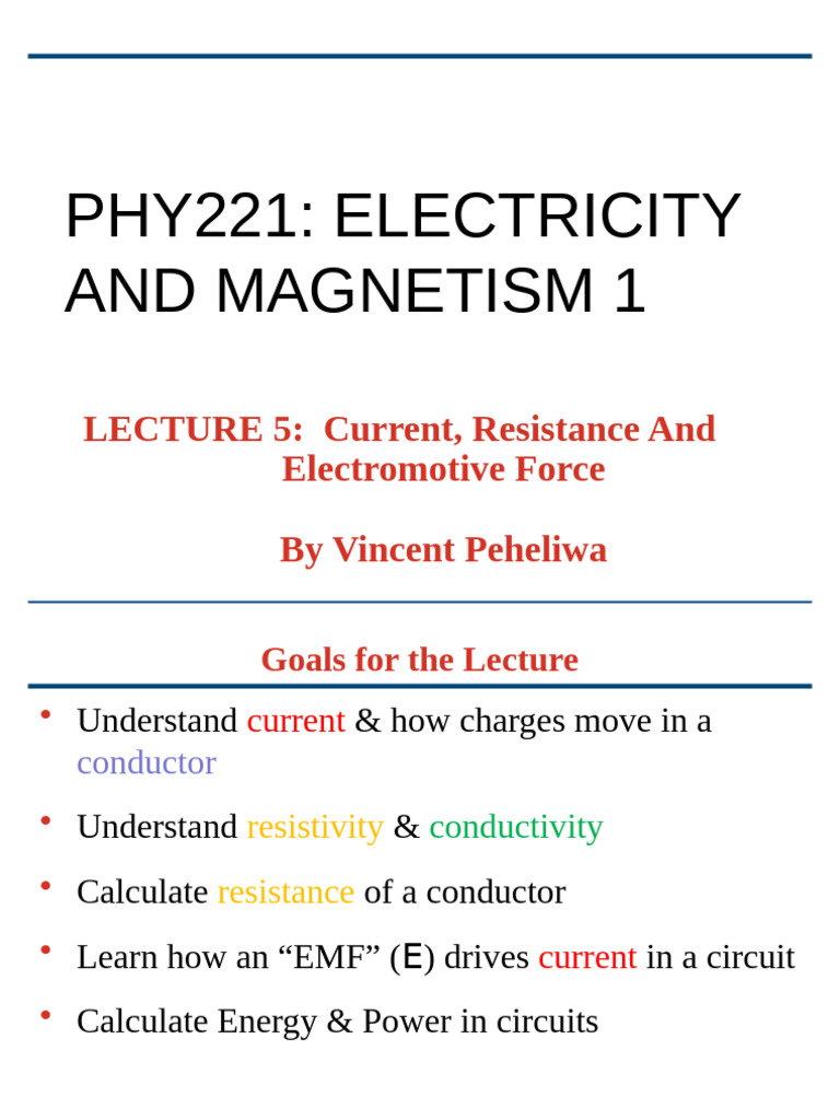 PHY221 Lecture 5 Current, Resistance and Electromotive Force | PDF | Electrical Resistivity And ...