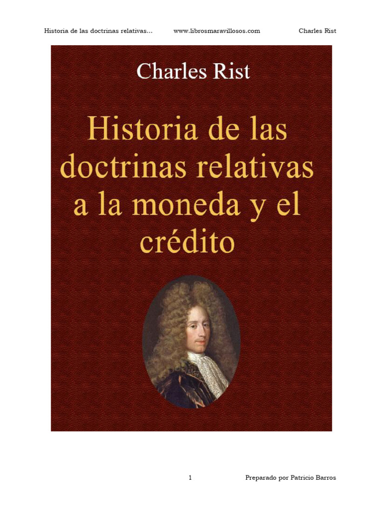 Historia de Las Doctrinas Relativas A La Moneda y El Credito - Charles ...