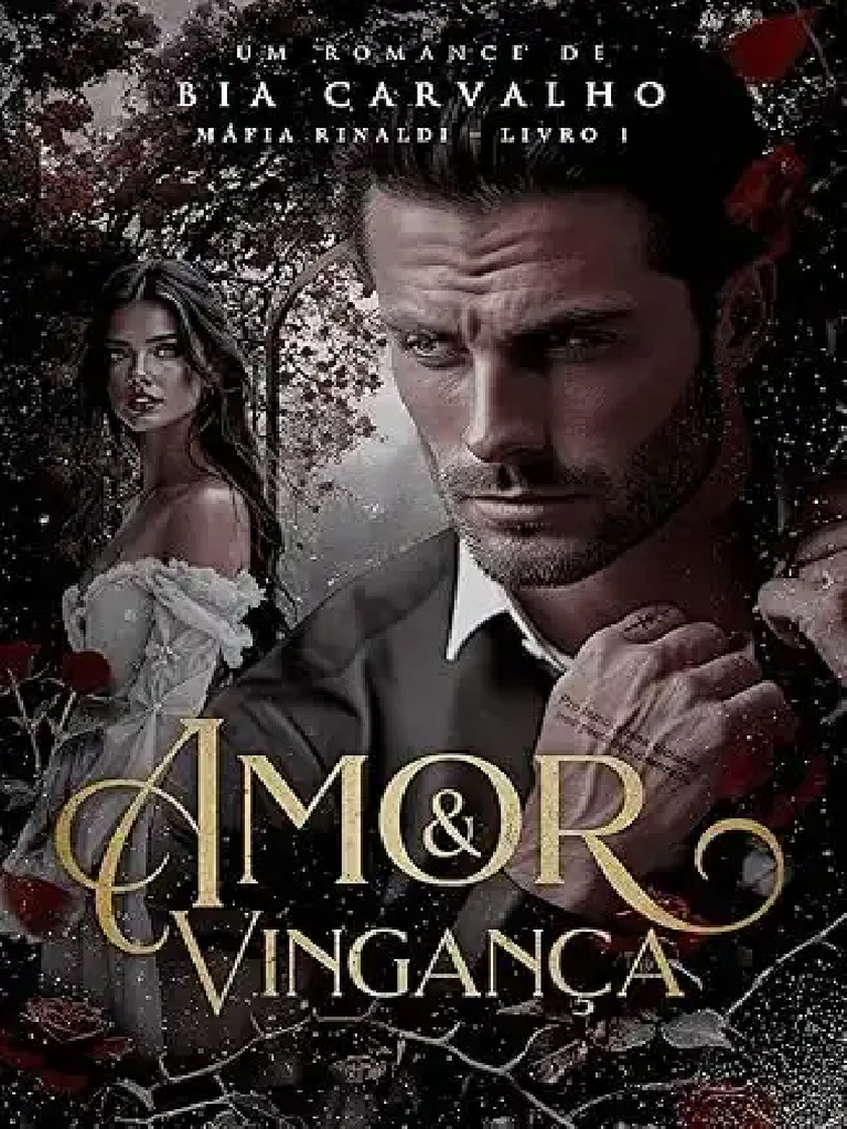 Amor e Vinganca Mafia Rinaldi Livro 1 Bi | PDF