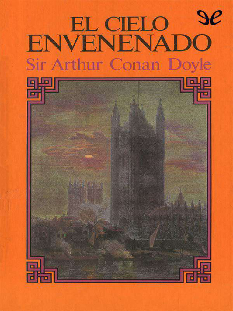 Conan Doyle Arthur - El Cielo Envenenado | PDF | Mente | Éter luminífero