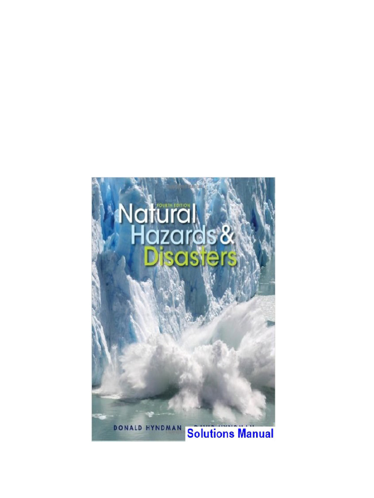 Natural Hazards and Disasters 4th Edition Hyndman Solutions Manual ...