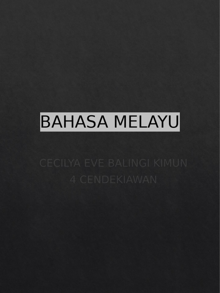 Bahasa Melayu oleh Cecilya Eve Balingi | PDF