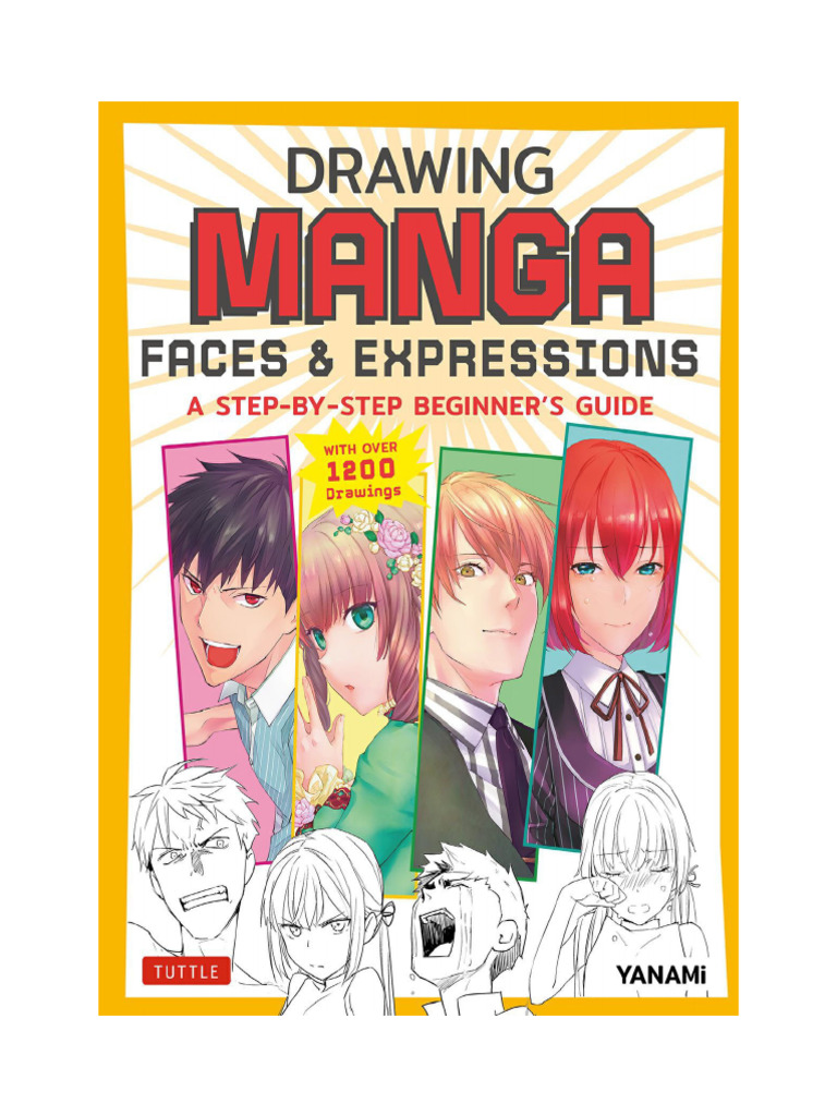 Drawing Manga Faces Expressions A Step by Step Beginners Guide With ...