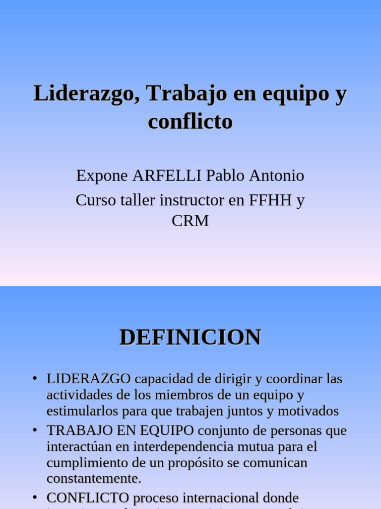 Liderazgo, Trabajo en equipo y conflicto | PDF