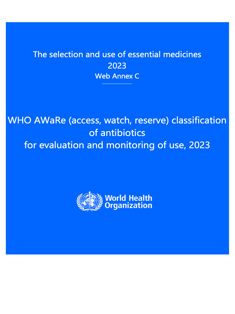 WHO AWaRe (Access, Watch, Reserve) Classification of Antibiotics For ...