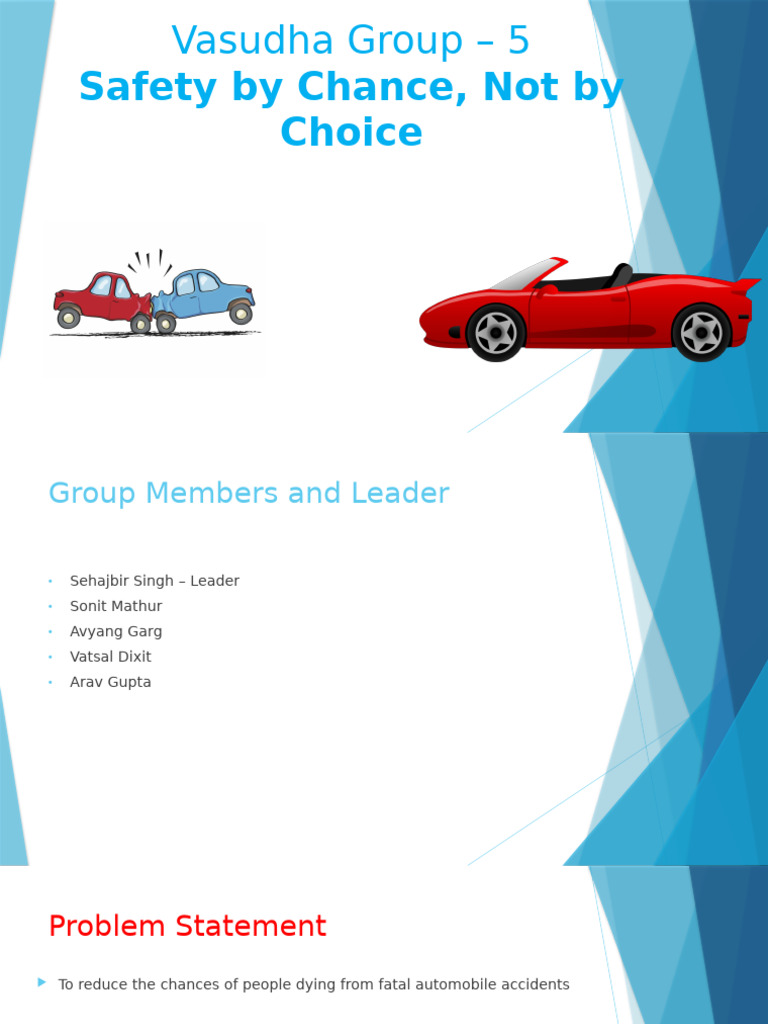 Safety by Choice, Not by Chance Vasudha | PDF