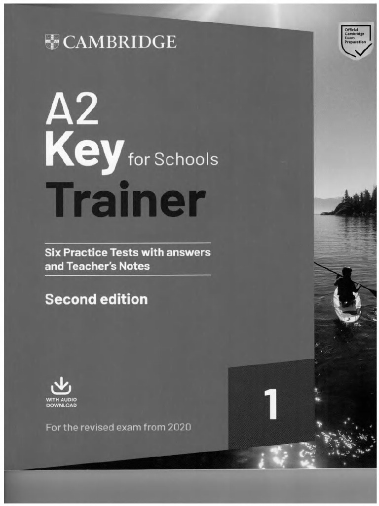 A2 Key For Schools Trainer 2020 With Answers and Teachers No | PDF