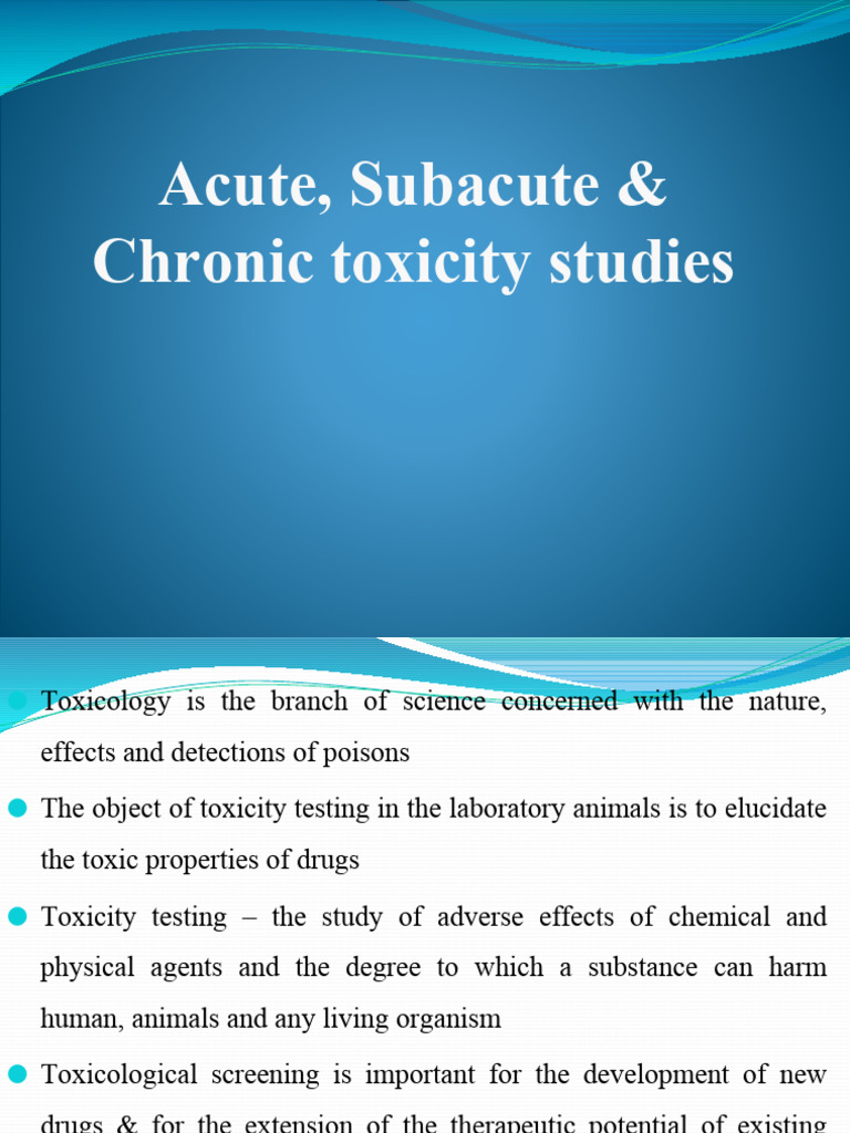 CH 1 Acute Sub Acute Chronic Toxicity Studies | PDF | Toxicity | Safety