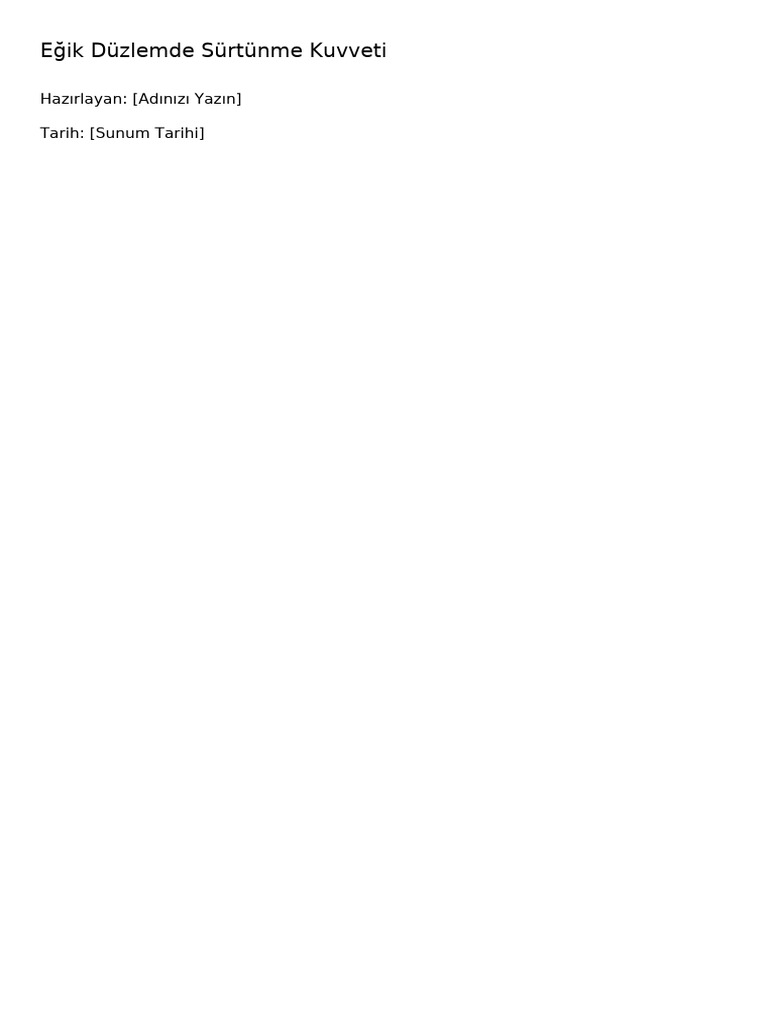 Egik Duzlemde Surtunme Kuvveti Sunumu | PDF