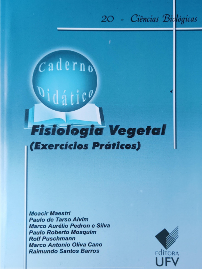 Fisiologia Vegetal (Exercícios Práticos) - Moacir Maestri - Editora UFV ...