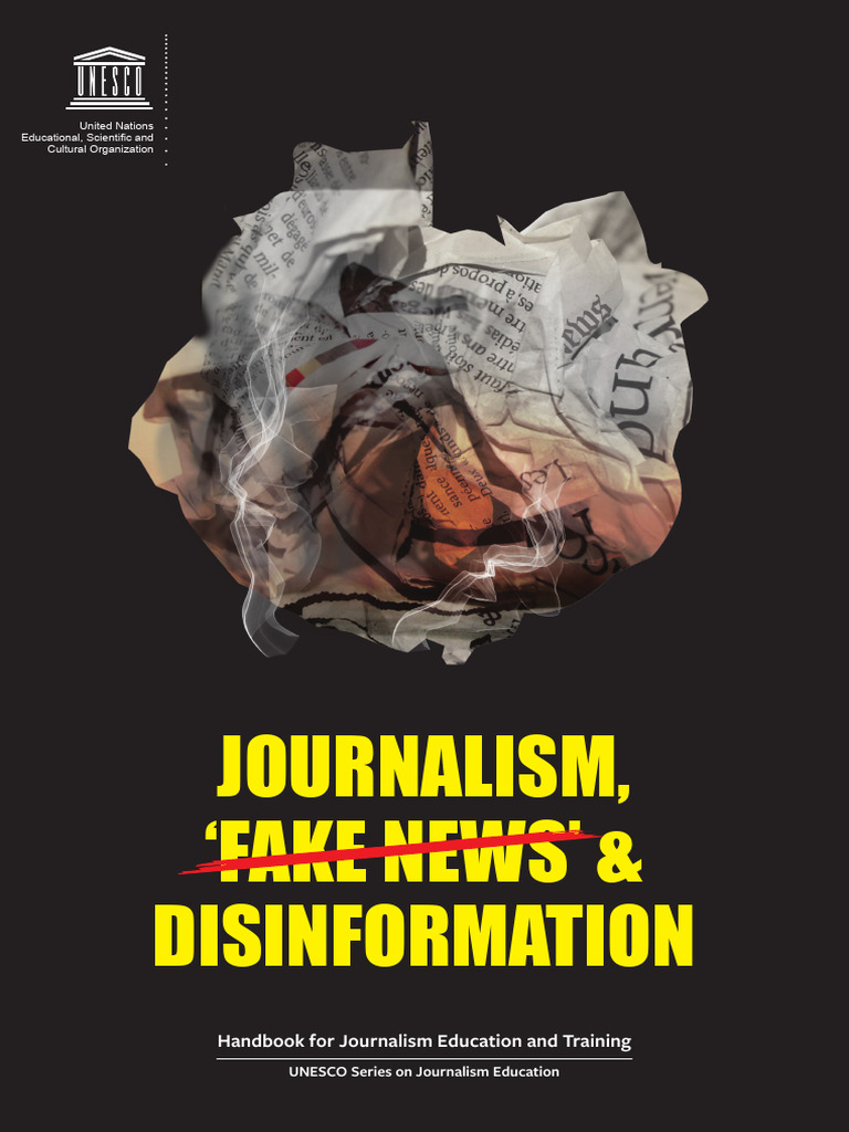 Journalism, Fake News' & Disinformation: Handbook For Journalism ...