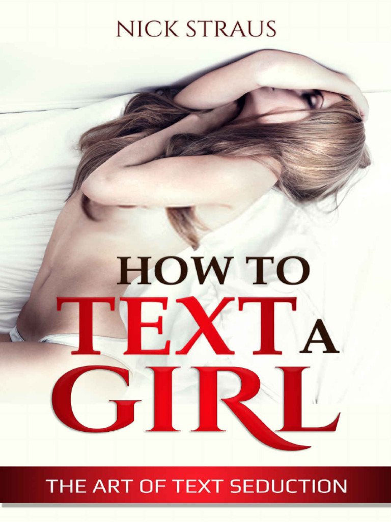 How To Text A Girl - The Art of Text Seduction (Dating 2020) - Nick ...