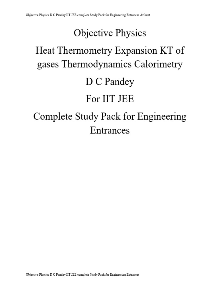 Objective Physics Heat Thermometry Expansion KT of Gases Thermodynamics Calorimetry Upto Page ...