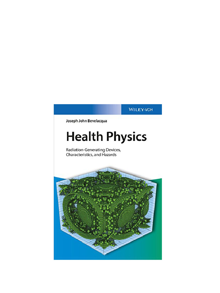 Health Physics: Radiation-Generating Devices, Characteristics, and Hazards 1st Edition Joseph ...