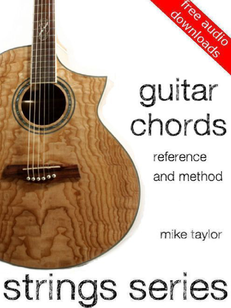 Guitar Chords Reference and Method (Strings Series Guitar Book 1) (Mike ...