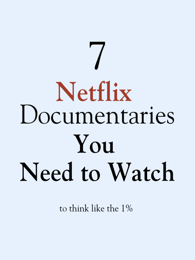 Documentaries You Need To Watch | PDF