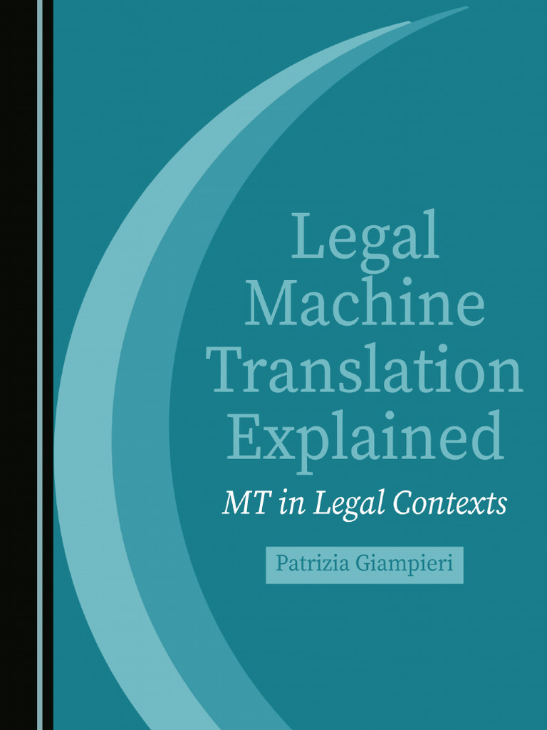 Legal Machine Translation Explained - MT in Legal Contexts | PDF ...
