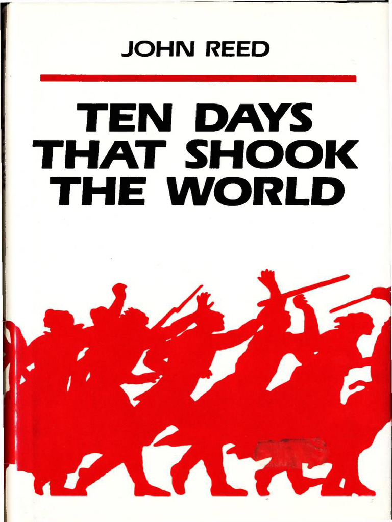 Ten Days That Shook The World (John Reed) (Z-Library) | PDF | Bolsheviks | Socialism