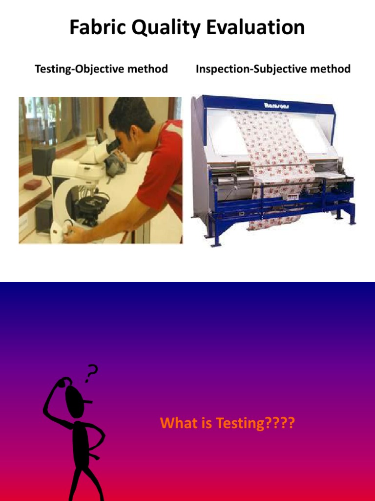 Fabric Quality Evaluation: Testing-Objective Method Inspection ...
