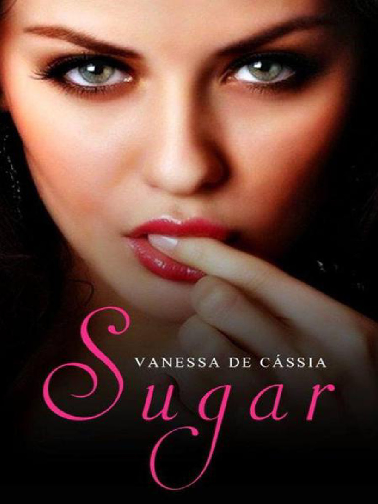 Sugar - Oficial - Vanessa de Cassia | PDF | Prazer | Amor