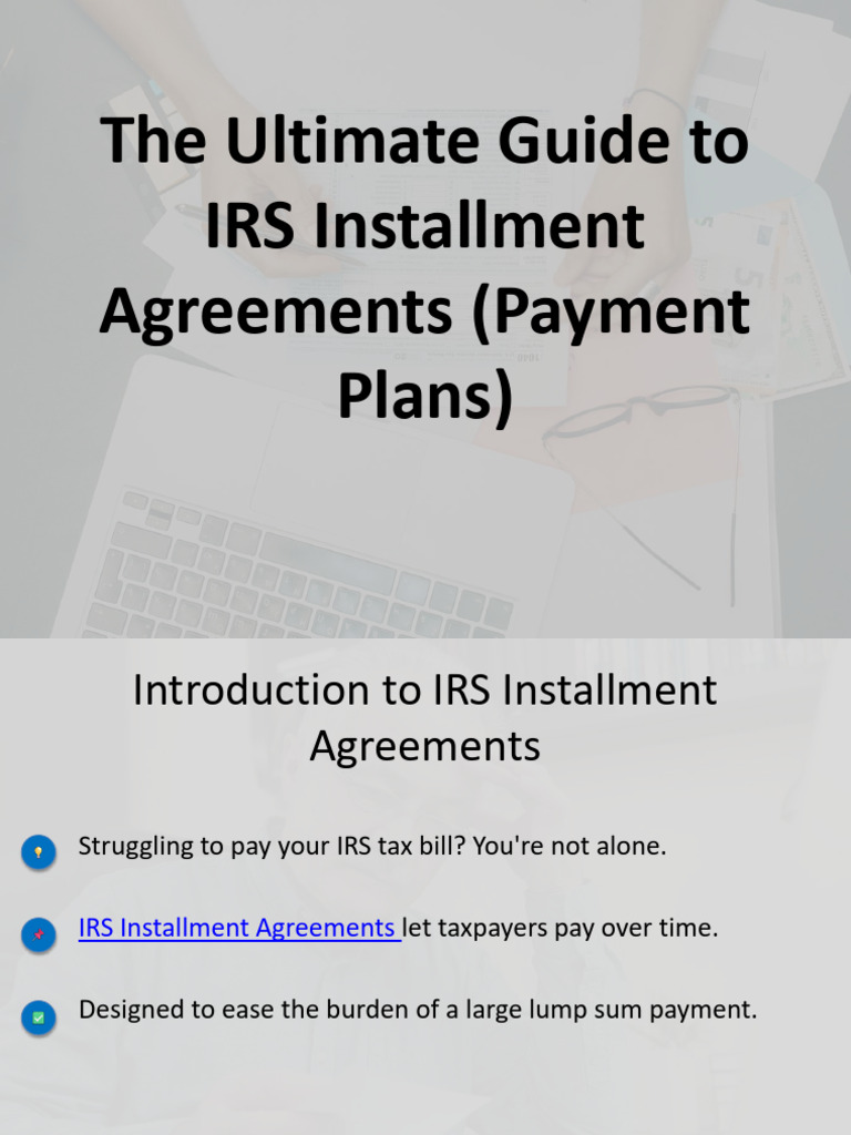 IRS Installment Agreements Explained | PDF | Internal Revenue Service ...