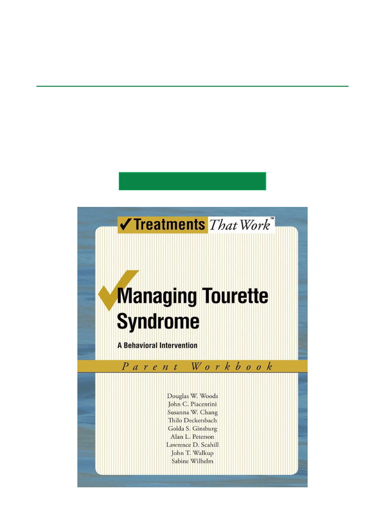 Managing Tourette Syndrome A Behavioral Intervention Workbook, Parent Workbook (Treatments That ...