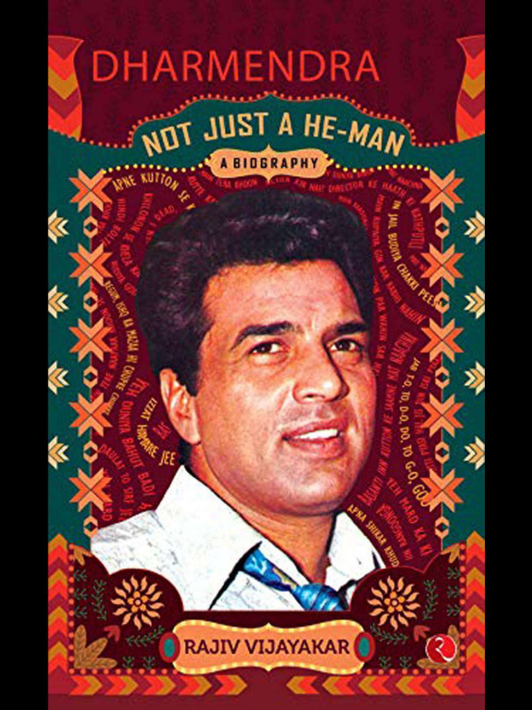 Dharmendra A Biography Not Just A He Man by Rajiv M Vijayakar | PDF