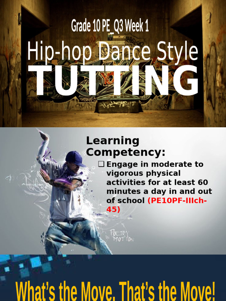 Q3-PPT-PE10 - Hiphop Dance Styles (Tutting) | PDF | Choreography | Dances