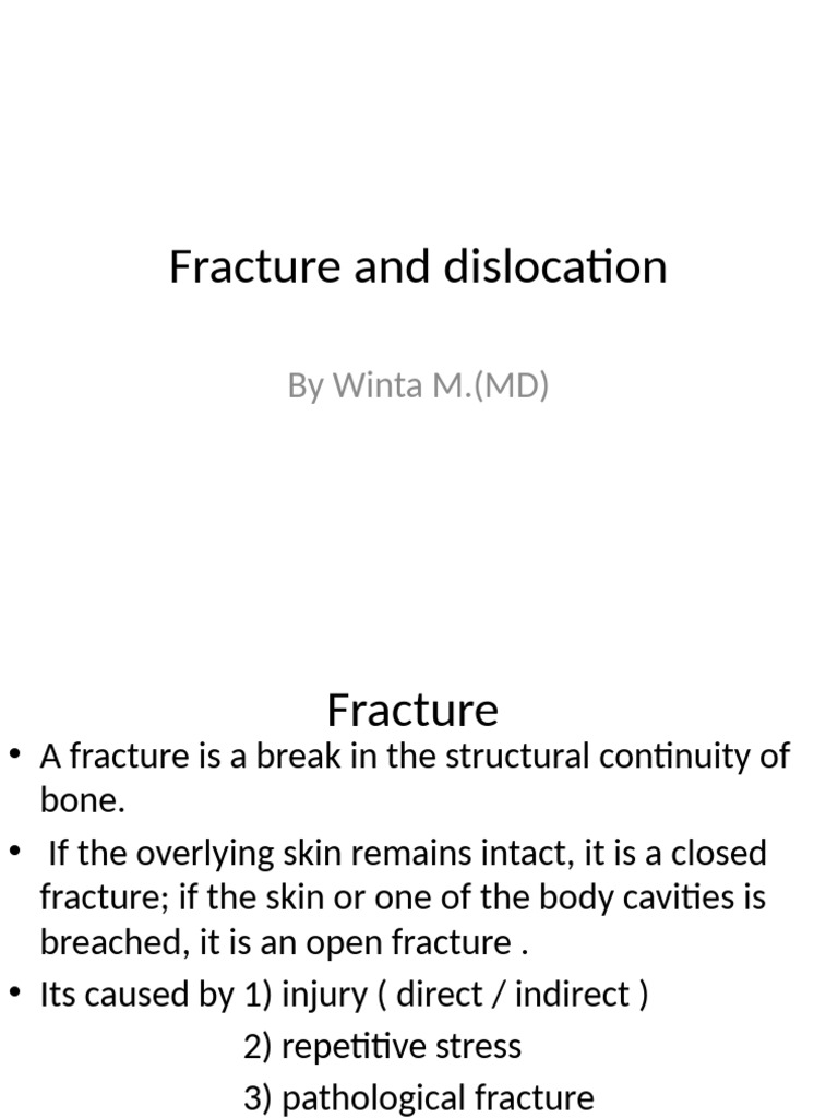 Fracture and Dislocation | PDF | Skeletal System | Clinical Medicine